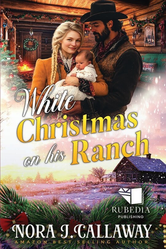 White Christmas On His Ranch: A Western Historical Romance Book Book By ...