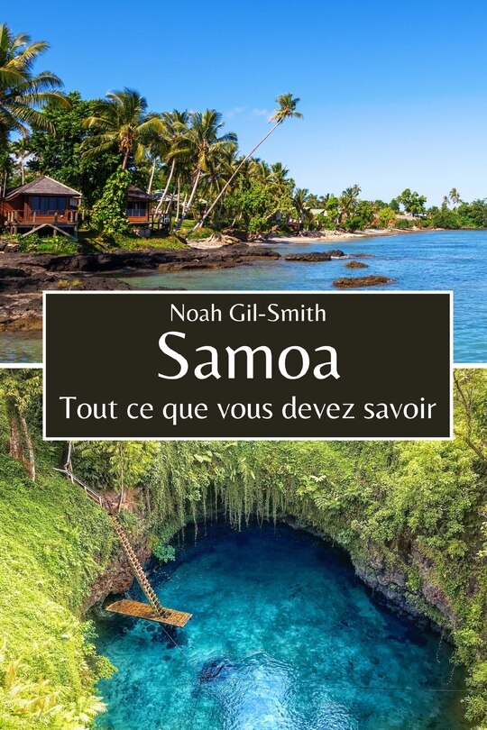 Samoa: Tout Ce Que Vous Devez Savoir Book By Noah Gil-smith, ('tp ...