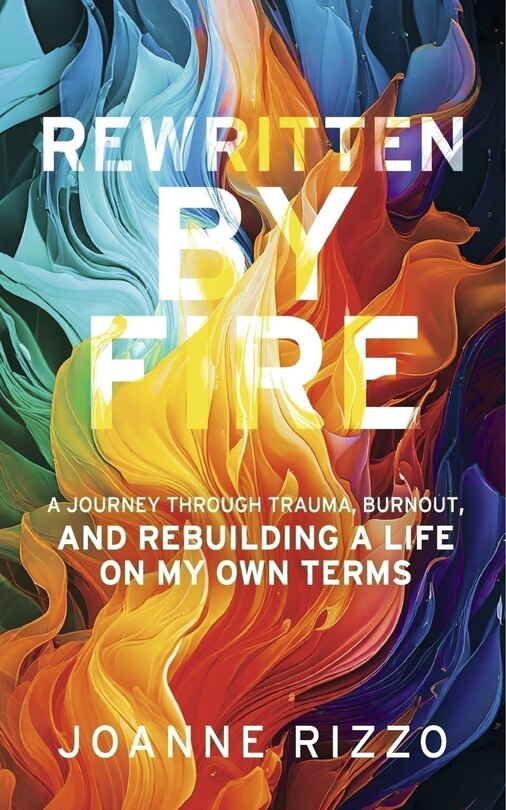Rewritten By Fire Book By Joanne Rizzo, ('tp') | Indigo