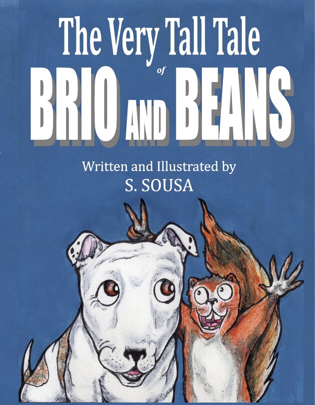 The Very Tall Tale Of Brio And Beans Book By S Sousa, ('tc') | Indigo