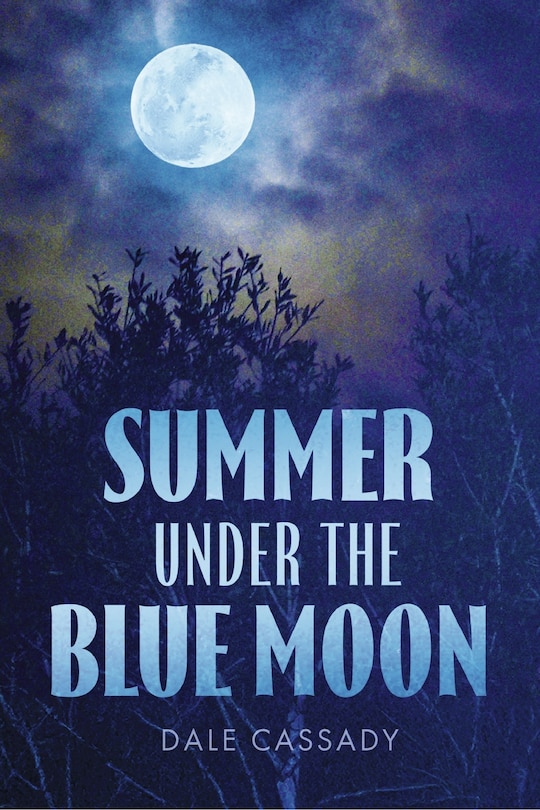 Summer Under The Blue Moon Book By Dale Cassady, ('tp') | Indigo
