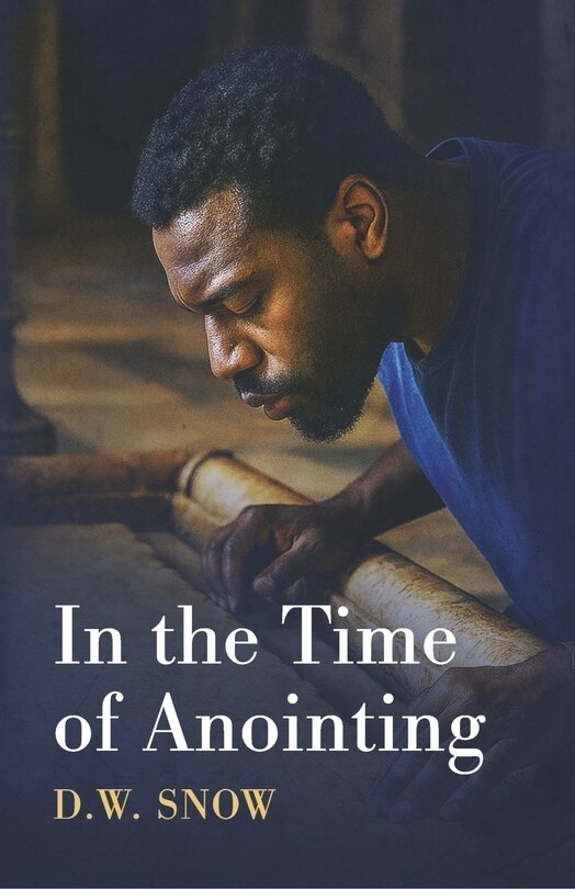 In The Time Of Anointing Book By Dw Snow, ('tp') | Indigo