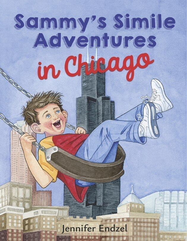 Sammy's Simile Adventures In Chicago Book By Jennifer Endzel, ('tc ...
