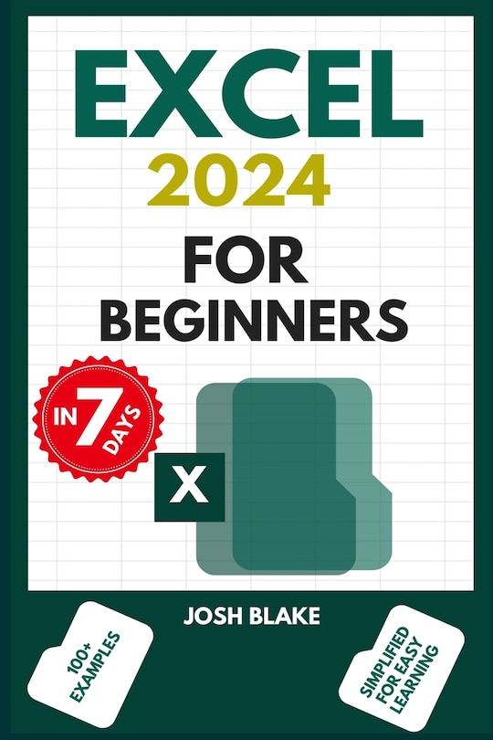 Excel 2024 for Beginners: The Comprehensive Guide To Learning Excel In ...