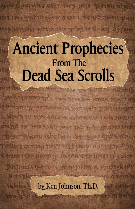 Ancient Prophecies from the Dead Sea Scrolls | Indigo