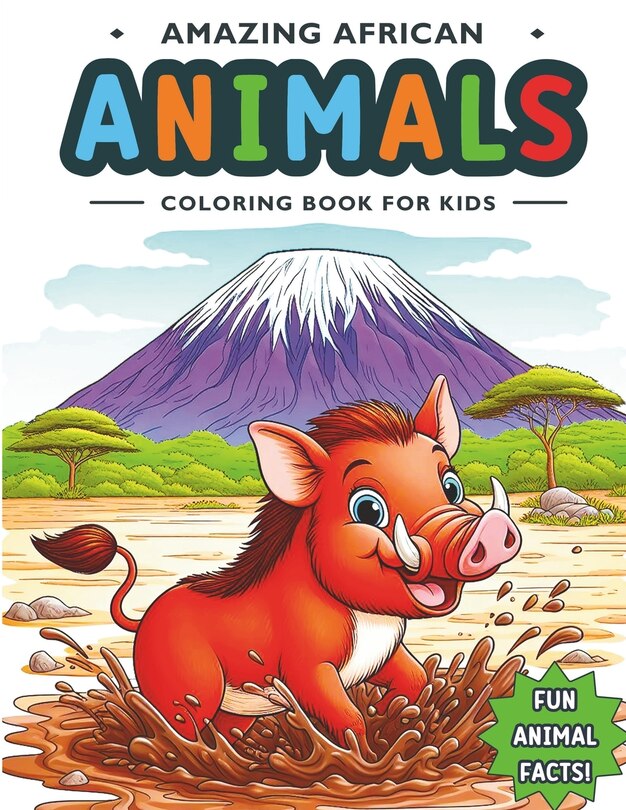 Amazing African Animals Coloring Book For Kids: A Nature Coloring ...