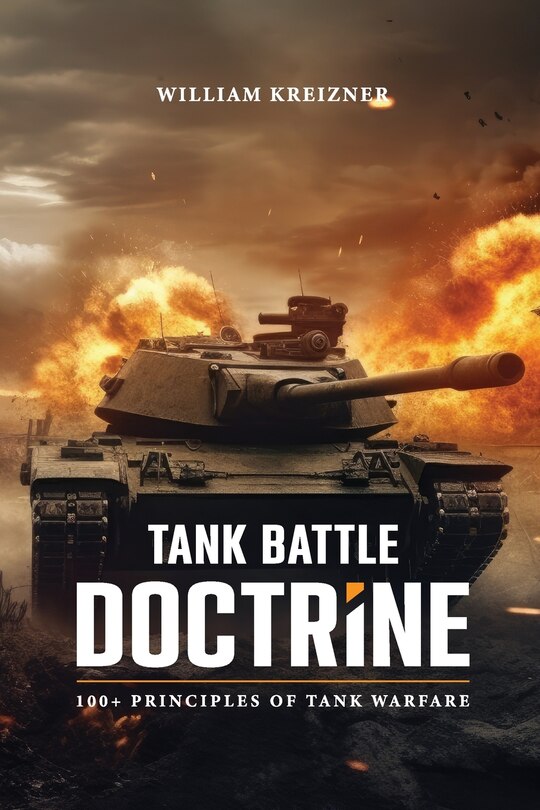 Tank Battle Doctrine Book By William Kreizner, ('tp') | Indigo
