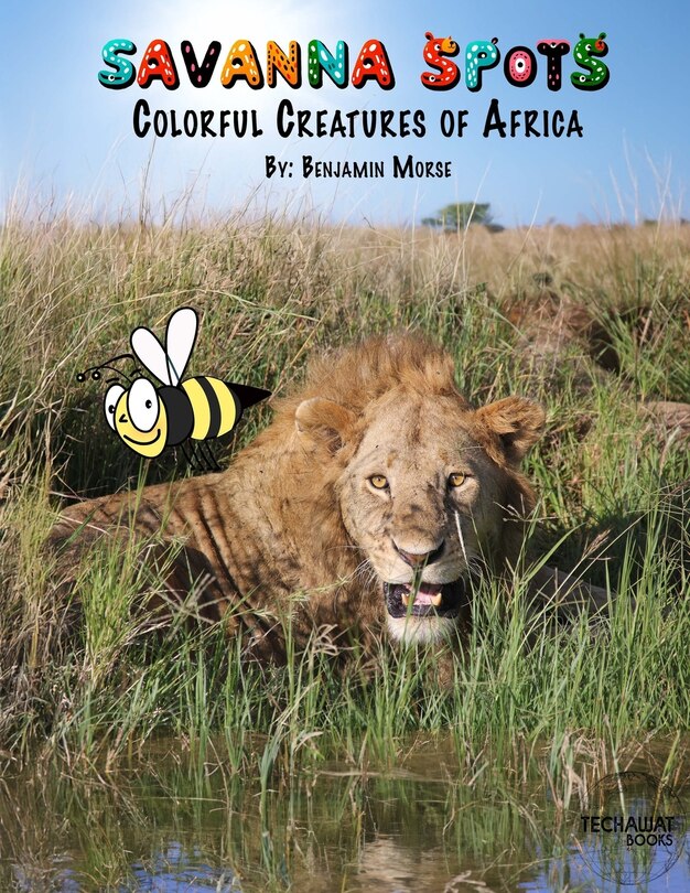 Savanna Spots: Colorful Animals Of Africa: Created For Children Ages 2 ...