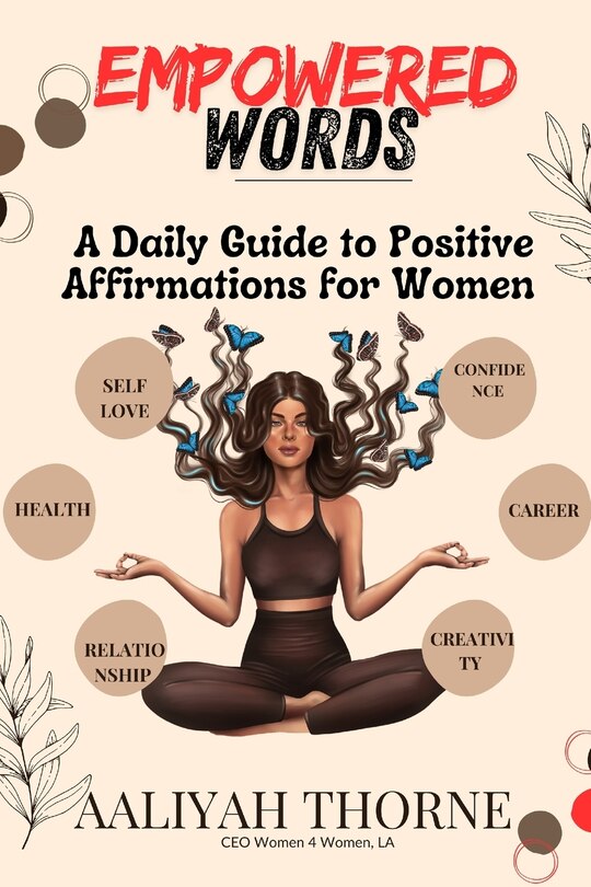 Empowered Words: A Daily Guide To Positive Affirmations For Women ...