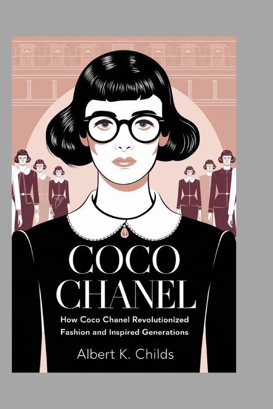 Coco Chanel Biography: How Coco Chanel Revolutionized Fashion And ...
