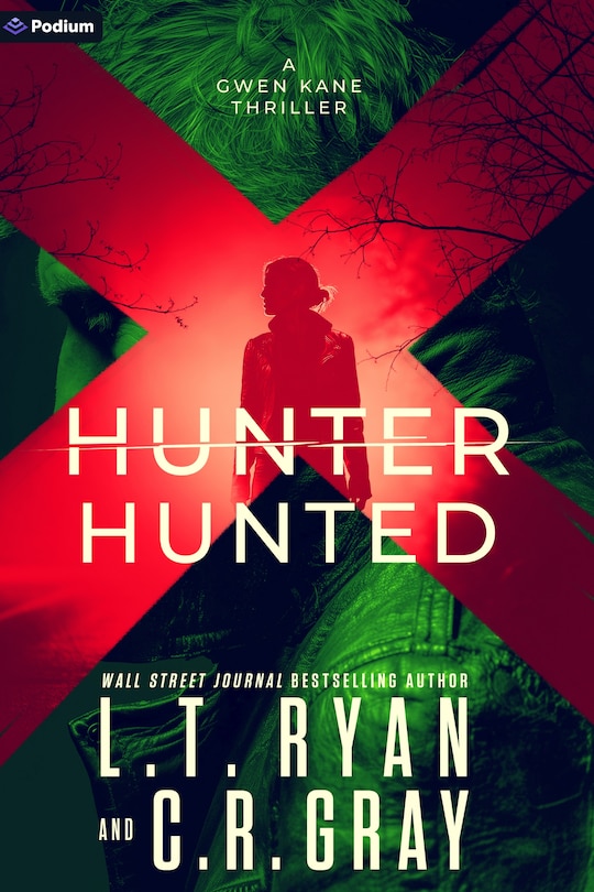 Hunter Or Hunted: A Gwen Kane Thriller Book By Lt Ryan,cr Gray, ('tp ...