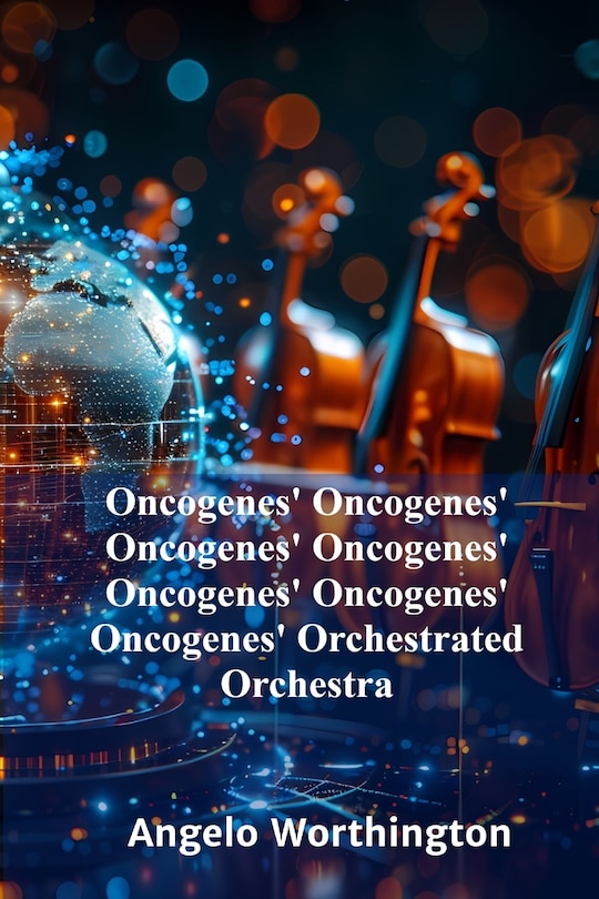 Oncogenes' Oncogenes' Oncogenes' Oncogenes' Oncogenes' Oncogenes ...