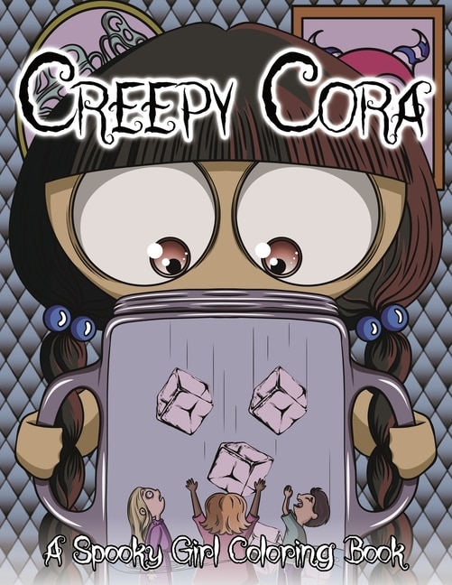 Creepy Cora: A Spooky Girl Coloring Book: Cute Gothic Horror Colouring ...
