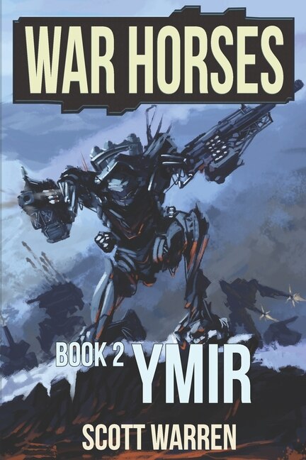 Ymir: War Horses Book 2 Book By Scott Warren, ('tp') | Indigo