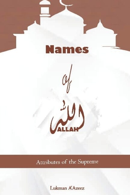 Names of Allah: Attributes of the Supreme | Indigo