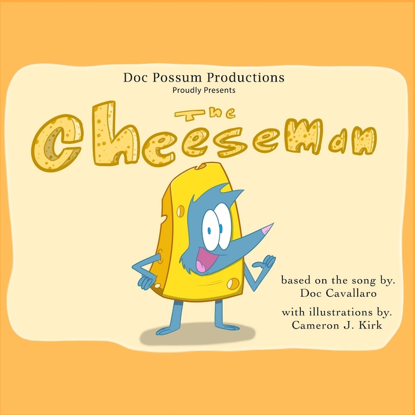 The Cheeseman: I Like Cheese! Book By David Cavallaro, ('tp') | Indigo