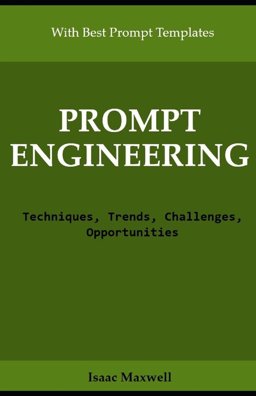 Prompt Engineering: Techniques, Trends, Challenges, Opportunities | Indigo