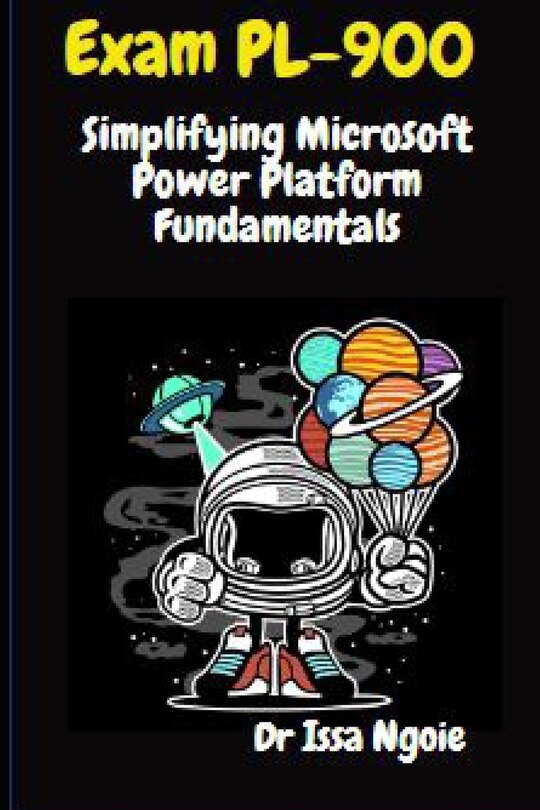 Exam PL-900: Simplifying Microsoft Power Platform Fundamentals | Indigo