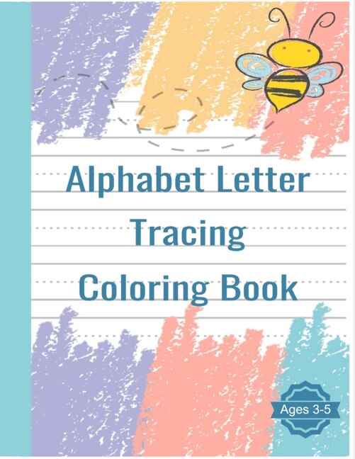 Alphabet Letter Tracing Coloring Book: Handwriting Practice Workbook ...