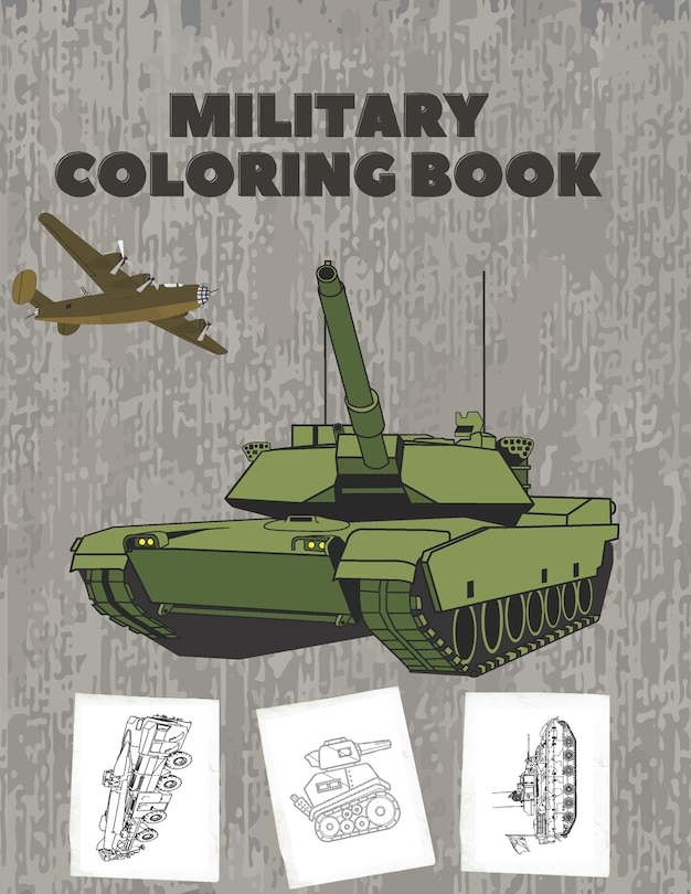 Military Coloring Book: Coloring Book for Kids with Coloring Pages of ...