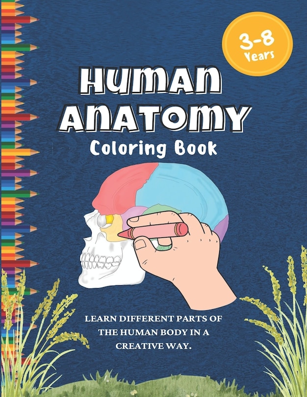 Human Anatomy coloring book: Human Body Parts, Organs, Muscles, Bones ...