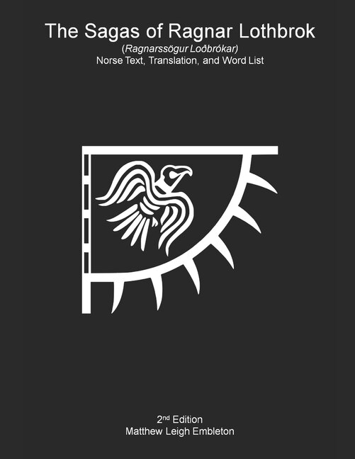 The Sagas of Ragnar Lothbrok (Ragnarssögur Loðbrókar): Norse Text ...