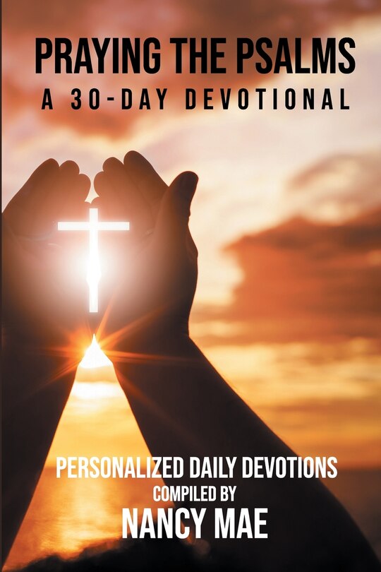 Praying the Psalms: : A 30-Day Devotional | Indigo