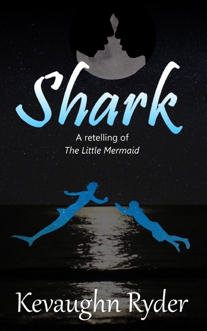 Shark: A Retelling of The Little Mermaid | Indigo