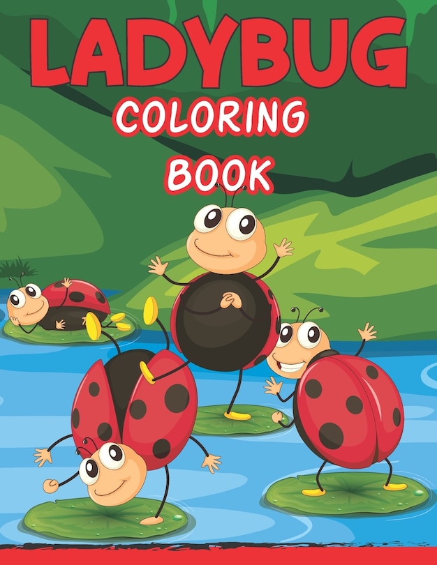 Ladybug Coloring Book: For Toddlers and Children Easy Level, Fun and ...