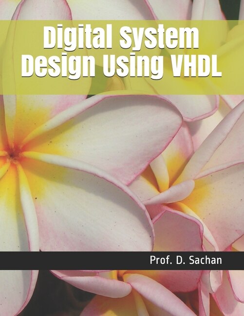 Digital System Design Using VHDL | Indigo