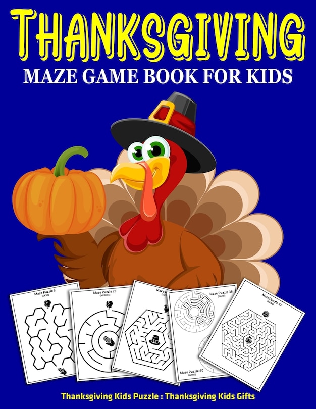 Thanksgiving Maze Game Book For Kids: Thanksgiving Kids Puzzle ...