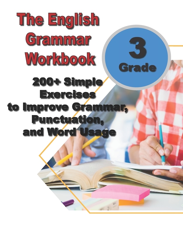 The English Grammar Workbook For Grade 3: 200+ Simple Exercises To ...