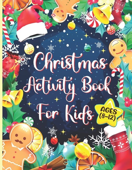 Christmas Activity Books For Kids Ages 8-12: A Fun Holiday Workbook ...