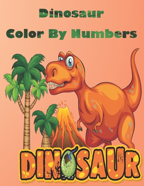 Dinosaur Color By Numbers: Coloring Book for Kids Ages 4-8 | Indigo