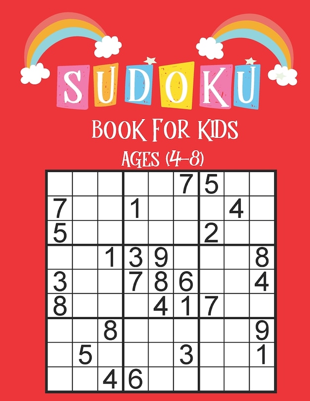 Sudoku Book For Kids Ages 4-8: Sudoku For Kids Ages 4-8,196 Easy Sudoku ...