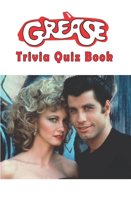 Grease: Trivia Quiz Book Book By Gregory Joh Lesar, ('tp') | Indigo
