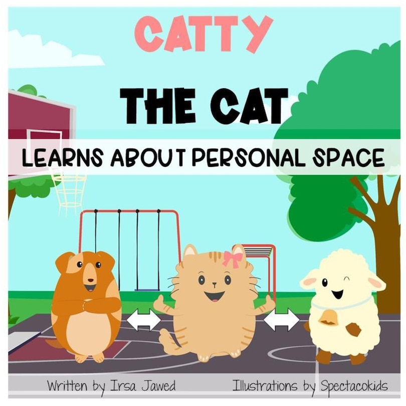 Catty The Cat learns about personal space: A social story for teaching ...