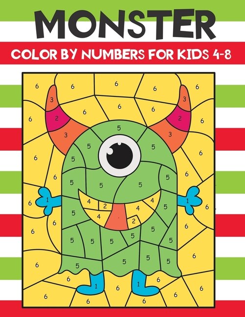 monster color by numbers for kids 4-8: An amazing monster themed kids ...