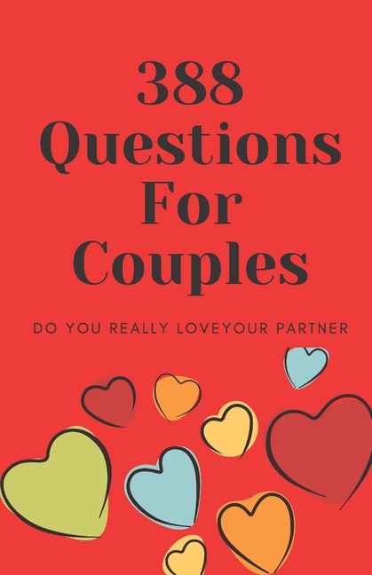 388 Questions For Couples: Questions For Your Partner, Strengthen Your ...