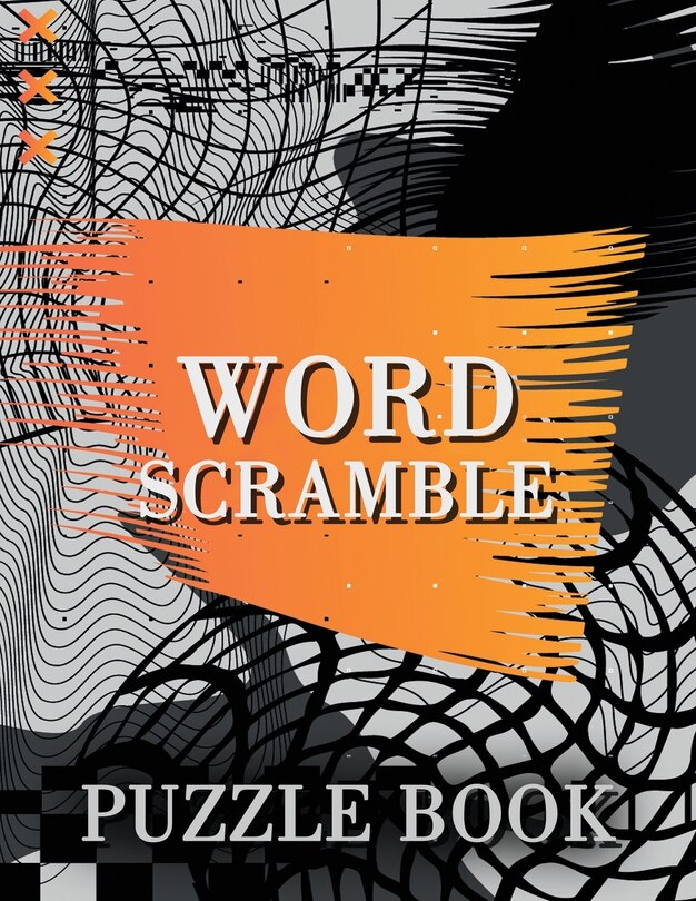 Word Scramble Puzzle Book: Challenging Word Scramble Puzzles For Adults ...