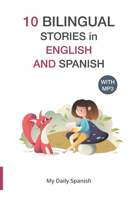 10 Bilingual Stories in English and Spanish: Improve your Spanish or ...