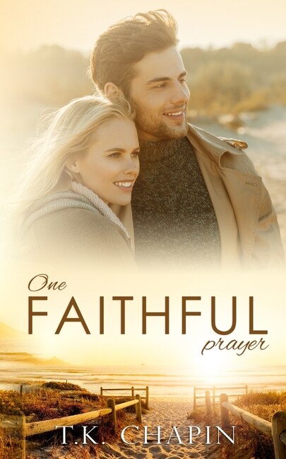 One Faithful Prayer: A Clean Christian Romance | Indigo