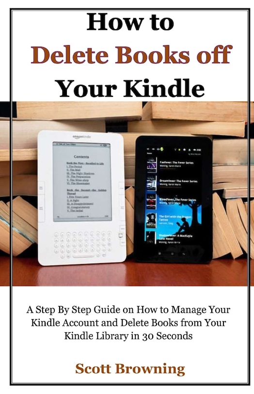 How To Delete Books Off Your Kindle: A Step By Step Guide On How To ...
