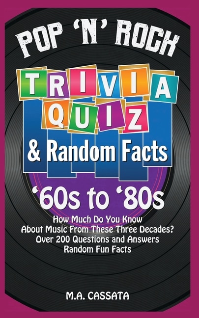 Pop 'n' Rock Trivia Quiz And Random Facts: '60s To '80s: How Much Do ...
