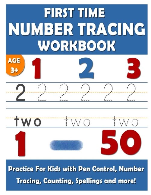 First Time Number Tracing Workbook: Practice 1-50 For Kids With Pen ...