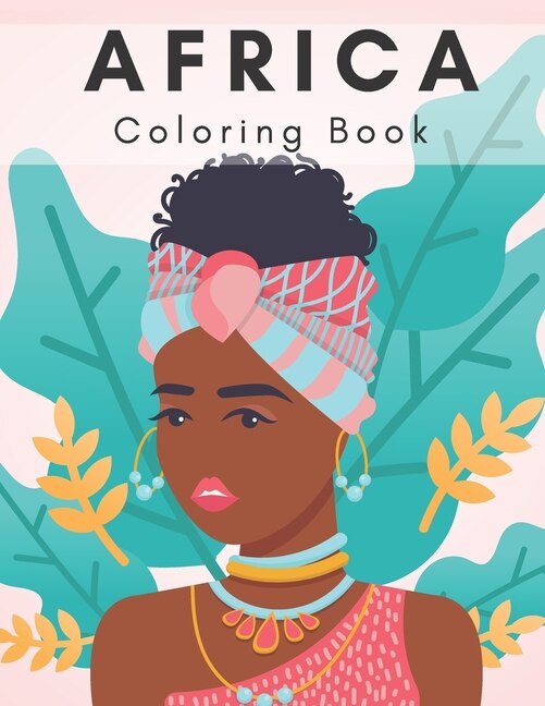 Africa Coloring Book.: African Coloring Book for Kids and Adults. | Indigo