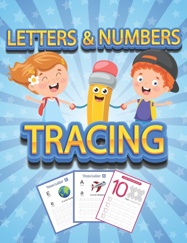 Numbers And Letters Tracing: Tracing Book For Kids Ages 4-8 70+ Pages ...