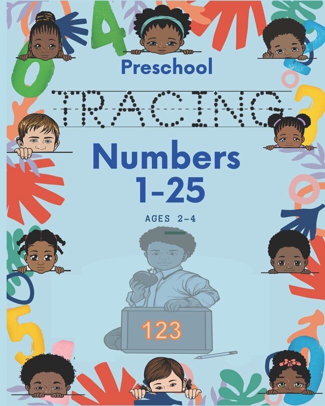 Preschool Tracing Numbers 1-25 Ages 2-4: Tracing Pages Helping Kids ...