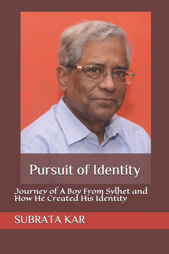 Pursuit Of Identity: Journey Of A Boy From Sylhet And How He Created ...
