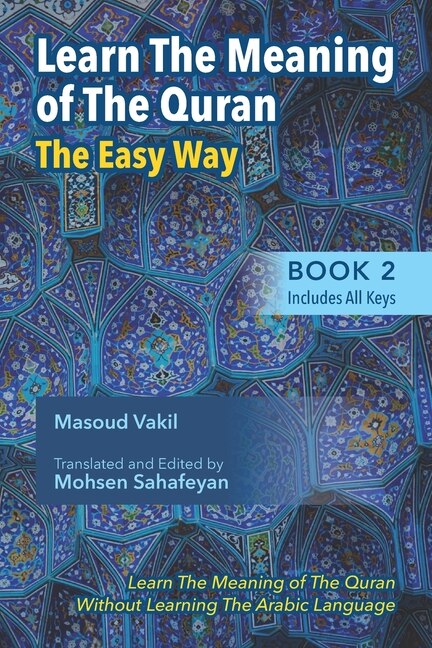 Learning The Meaning Of The Quran The Easy Way Book 2: New Approach To ...